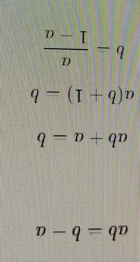 Giải quyết: (D-T)/D -q q-(T+q)n q=n+qn n-q=qn