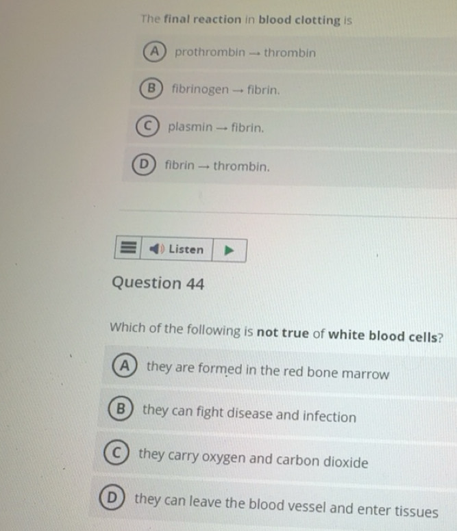 Solved: The final reaction in blood clotting is A prothrombin → ...
