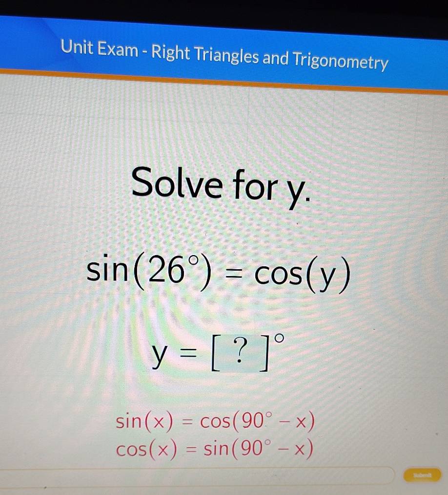 Solved: Unit Exam - Right Triangles and Trigonometry Solve for y. sin ...