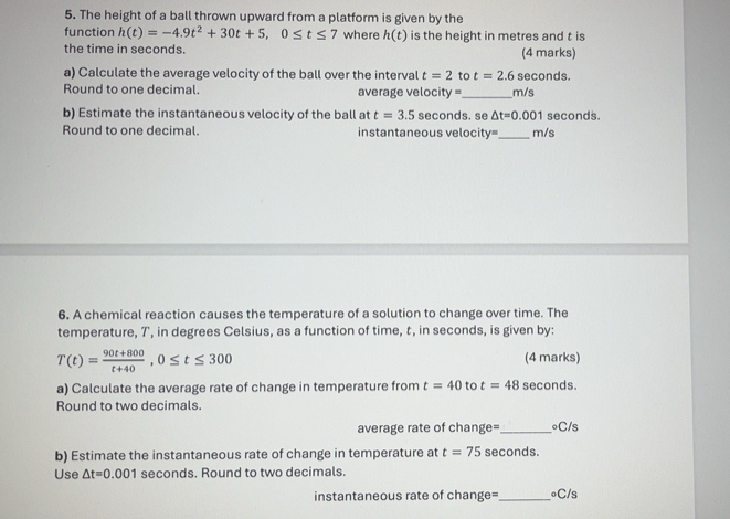Solved: The height of a ball thrown upward from a platform is given by ...