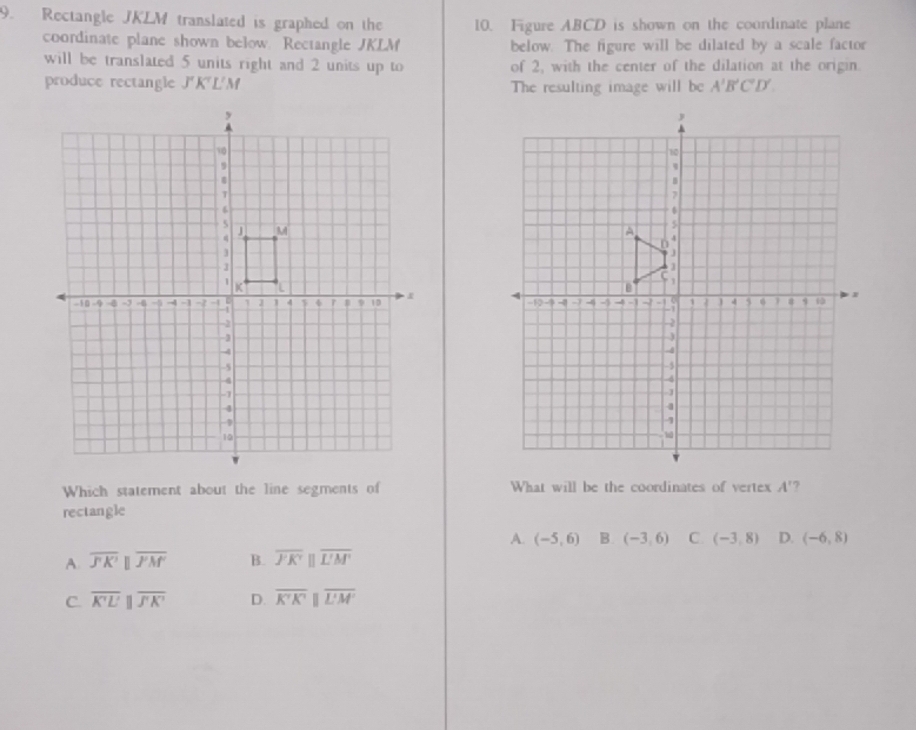 Solved: Rectangle JKLM translated is graphed on the 10. Figure ABCD is ...