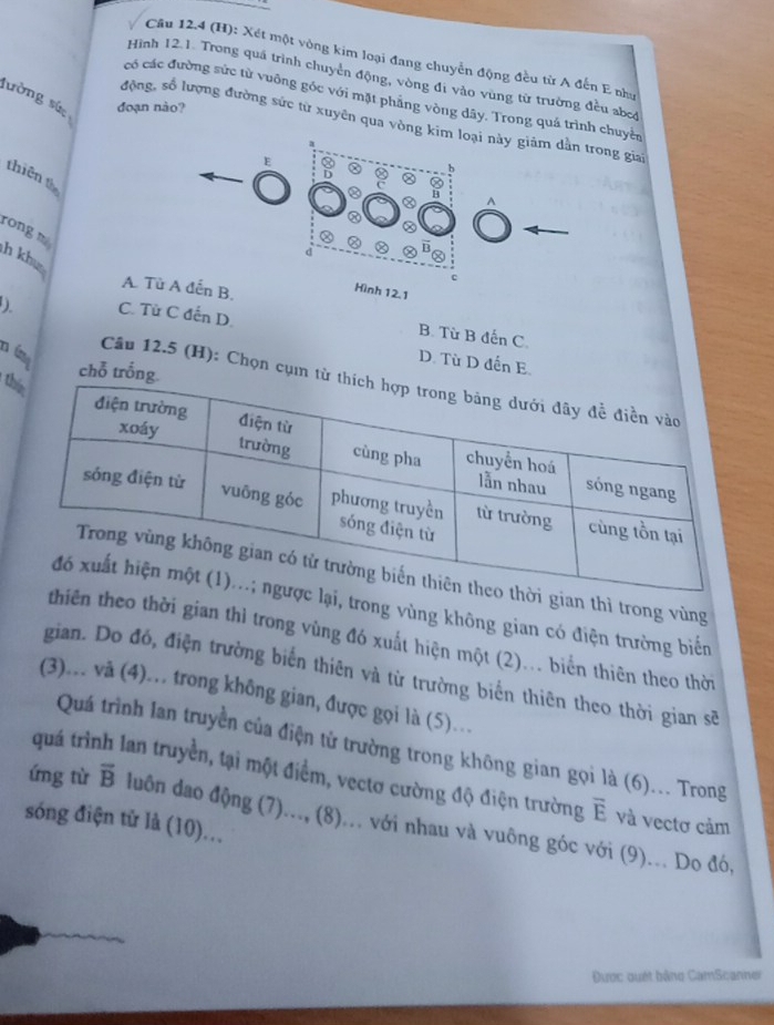 Giải quyết:Xét một vòng kim loại đang chuyển động đều từ A đến E như ...