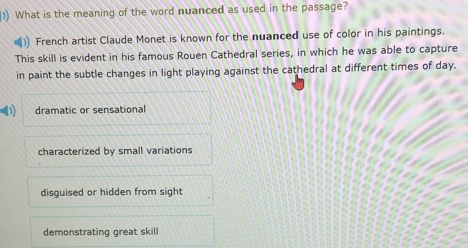 Solved: )) What is the meaning of the word nuanced as used in the ...