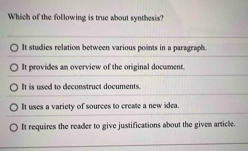 Solved: Which of the following is true about synthesis? It studies ...