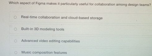 Solved: Which aspect of Figma makes it particularly useful for ...