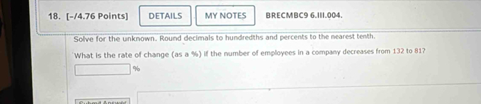 Solved: DETAILS MY NOTES BRECMBC9 6.III.004. Solve for the unknown ...