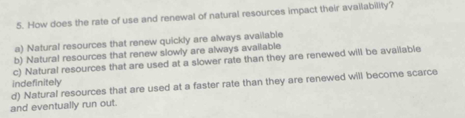 How does the rate of use and renewal of natural resources impact their ...