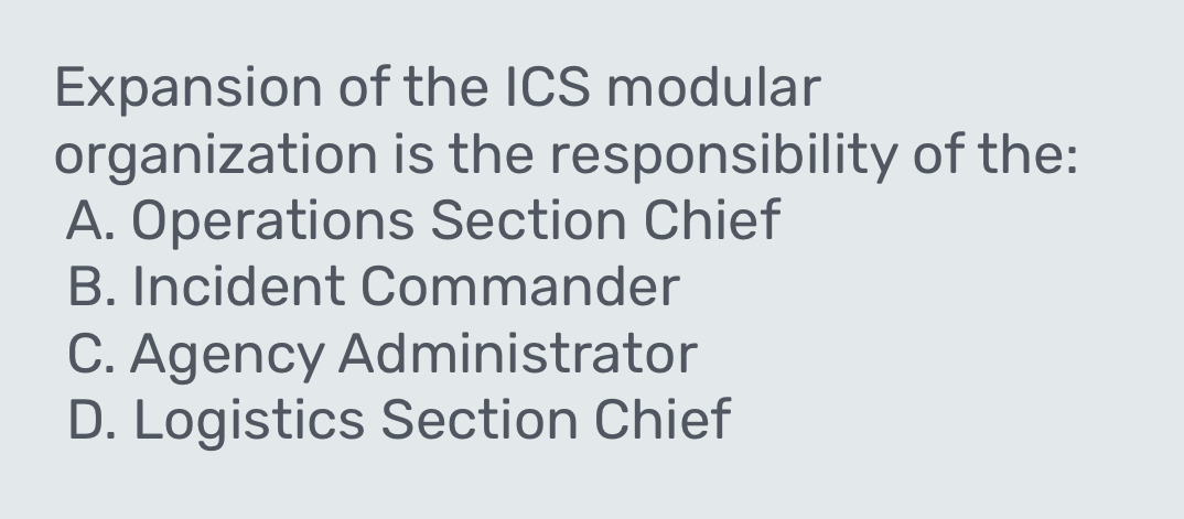 Solved: Expansion of the ICS modular organization is the responsibility ...