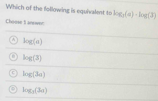 Solved: Which of the following is equivalent to log _3(a)· log (3 ...