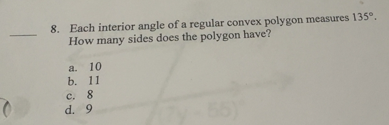 Solved: Each interior angle of a regular convex polygon measures 135 ...