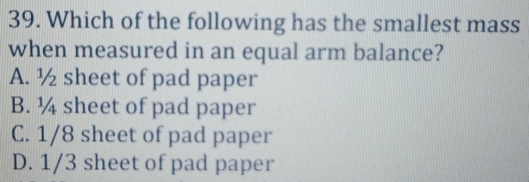 Solved: Which of the following has the smallest mass when measured in ...