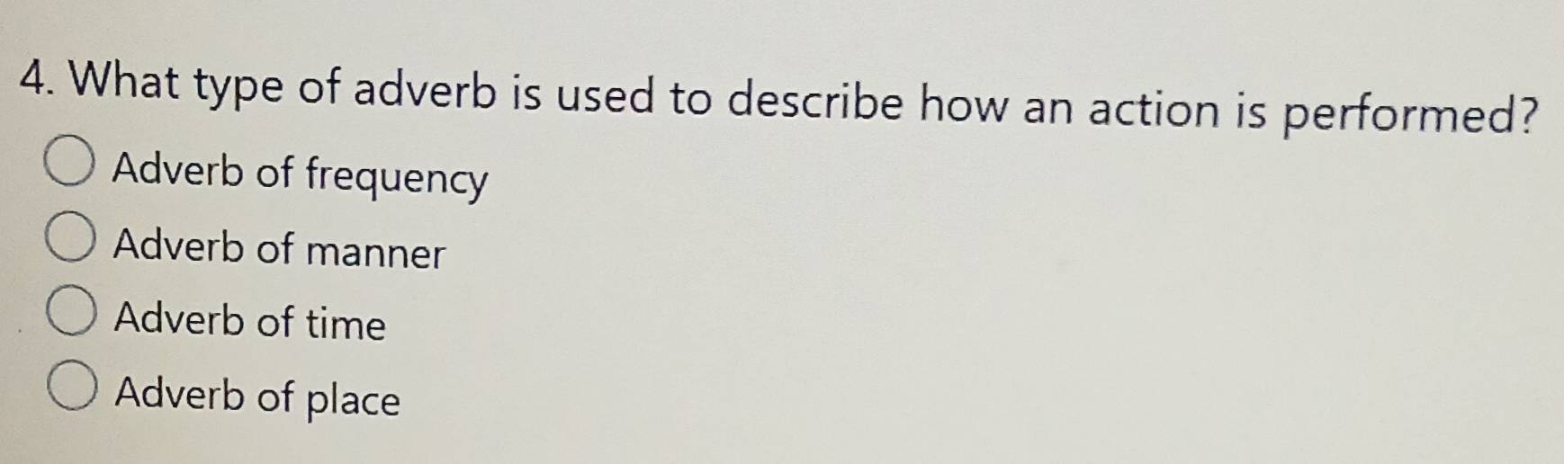 Resuelto:What type of adverb is used to describe how an action is ...