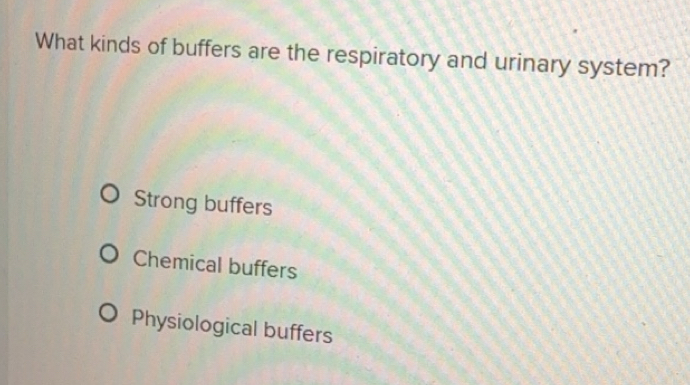 Solved: What kinds of buffers are the respiratory and urinary system ...