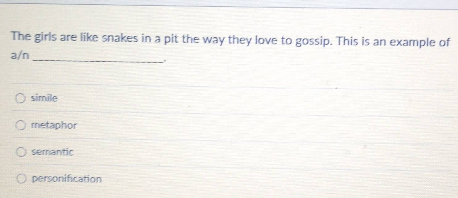 Solved: The girls are like snakes in a pit the way they love to gossip ...