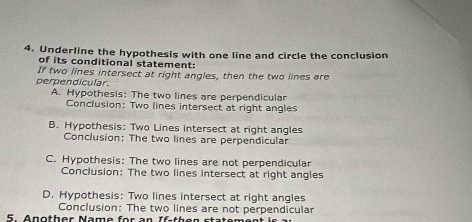 Solved: Underline the hypothesis with one line and circle the ...