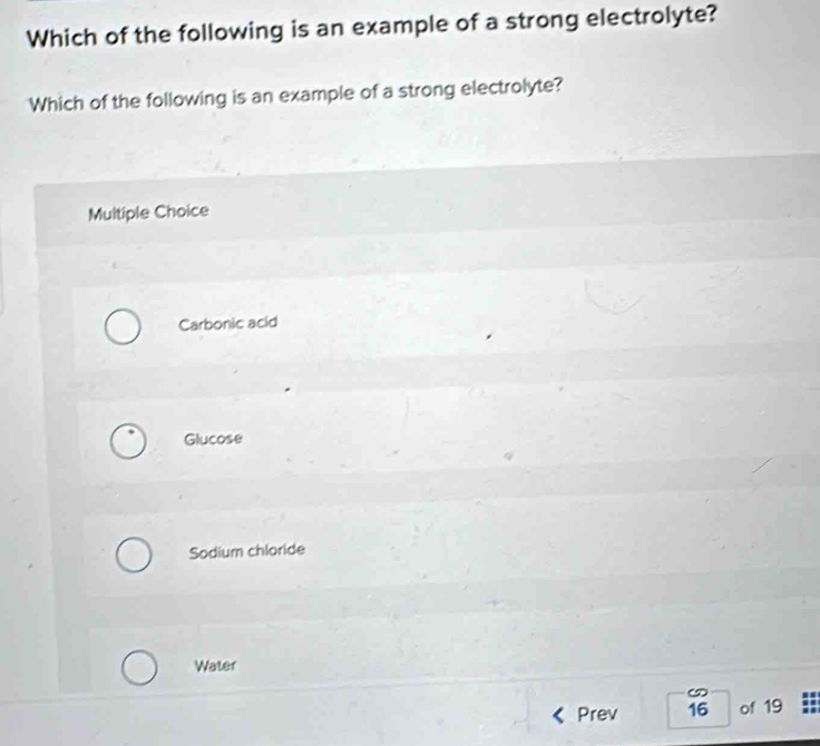 Solved: Which of the following is an example of a strong electrolyte ...