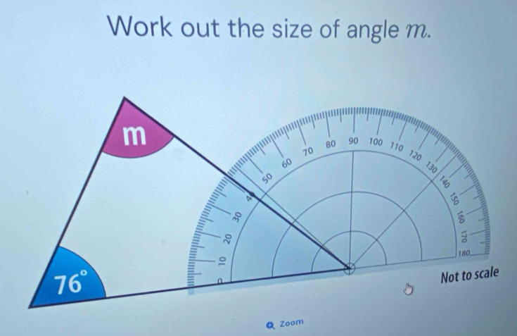 Solved: Work out the size of angle m. m 80 90 100 70 110 120 130 60 50 ...