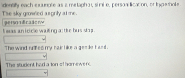Solved: Identify each example as a metaphor, simile, personification ...