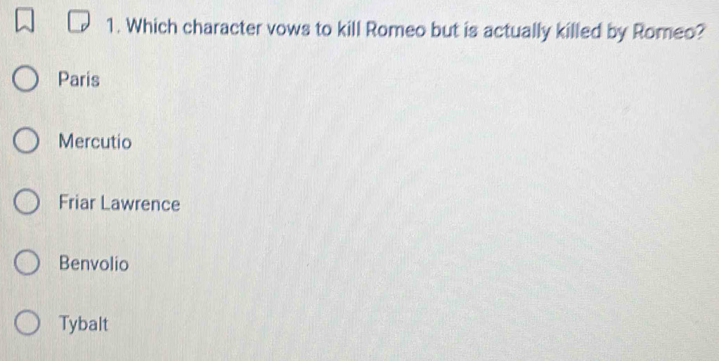Solved: Which character vows to kill Romeo but is actually killed by ...