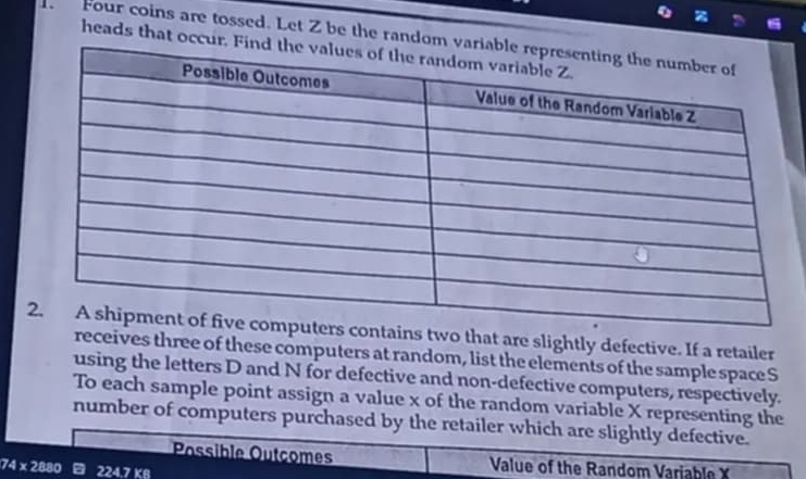 Solved: Four coins are tossed. Let Z be the random va heads that occur ...