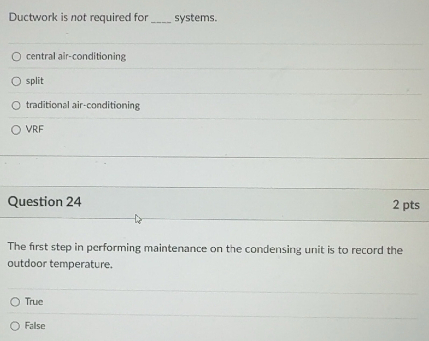 Solved: Ductwork is not required for _systems. central air-conditioning ...