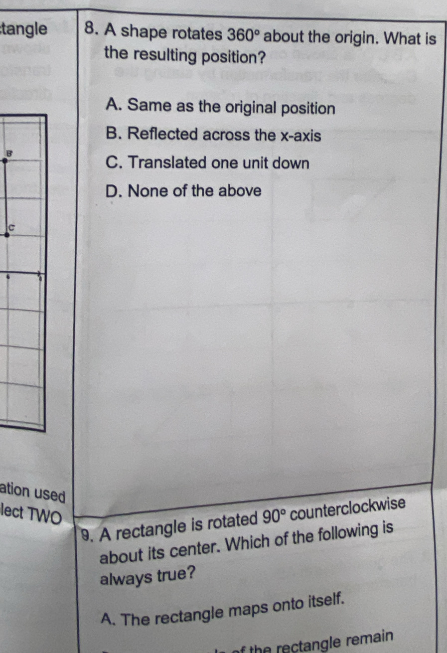Solved: tangle 8. A shape rotates 360° about the origin. What is the ...