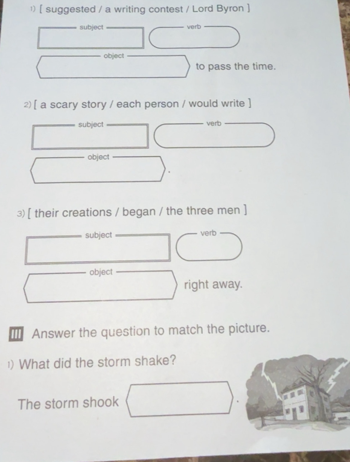 Solved: [ suggested / a writing contest / Lord Byron ] subject verb ...