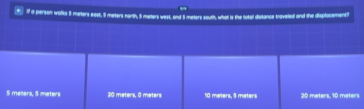 Solved: 1A * If a person walks 5 meters east, 5 meters north, 5 meters ...