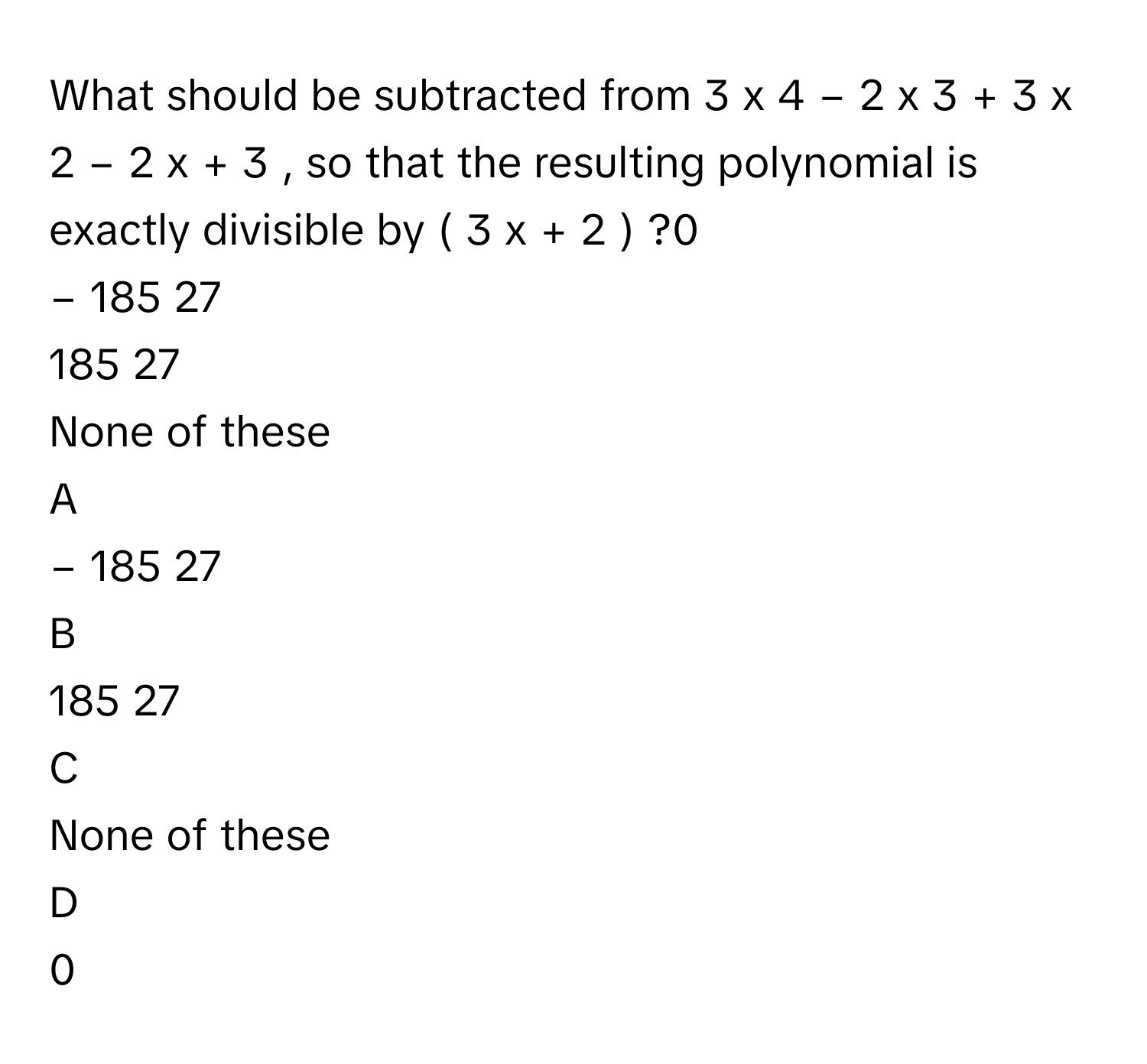 Solved: What should be subtracted from 3 x 4 − 2 x 3 + 3 x 2 − 2 x + 3 [Math]