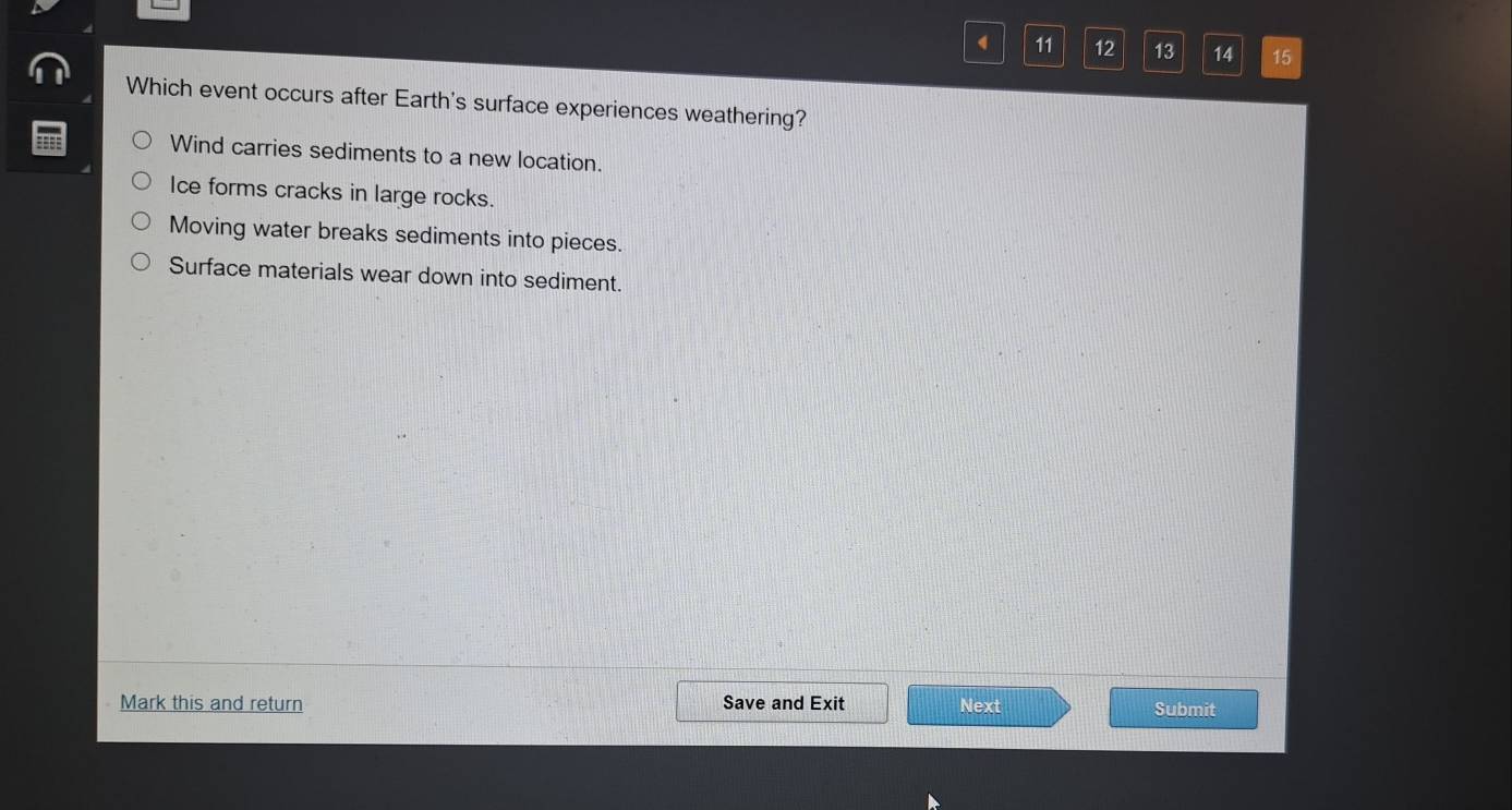Solved: 11 12 13 14 15 Which event occurs after Earth's surface ...