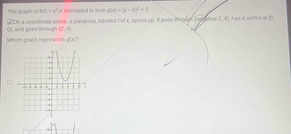 Solved: The graph of f(x)=x^2 is translated to form g(x)=(x-5)^2+1. On a coordinate plane, a ...