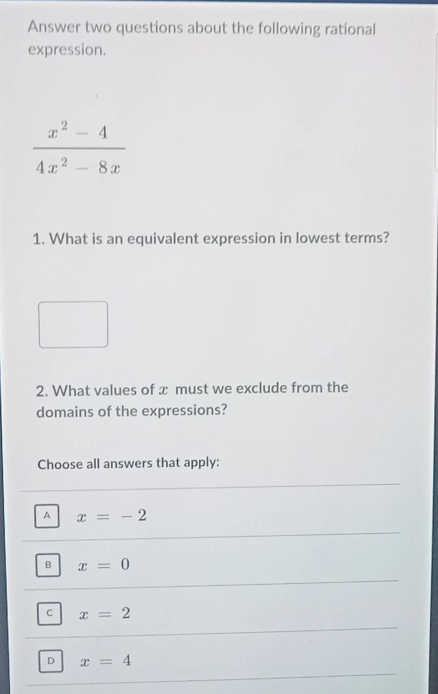 Solved: Answer two questions about the following rational expression. 1 ...