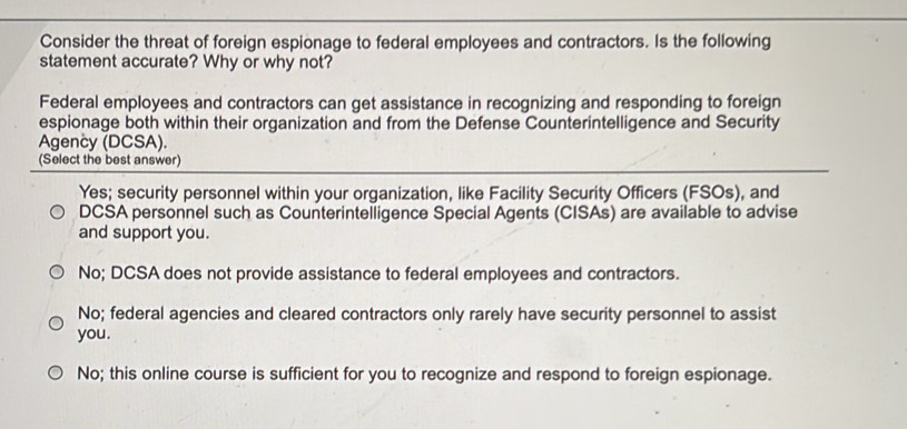 Solved: Consider the threat of foreign espionage to federal employees ...