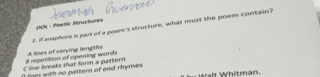 Solved: DOL - Poetic Structures 1. If anaphora is part of a poem's ...