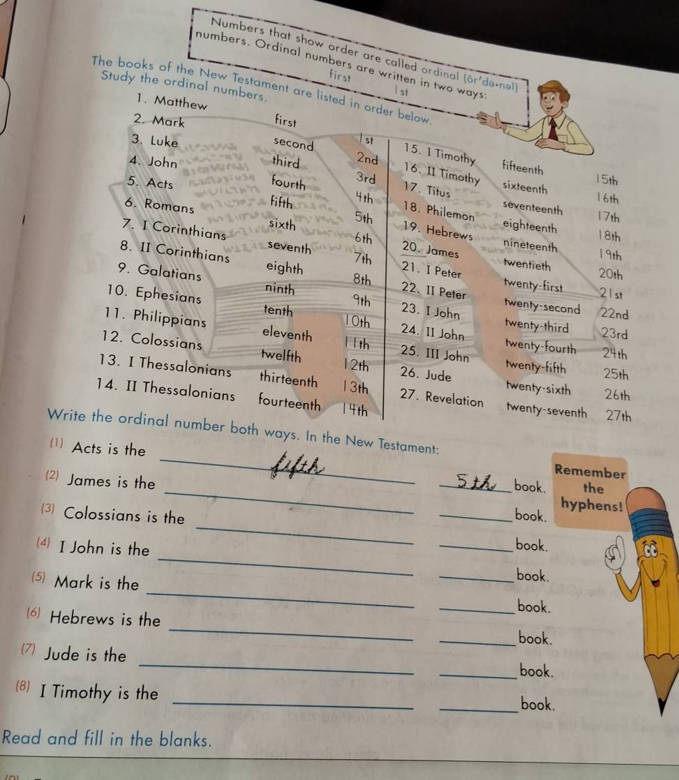 Resuelto:Numbers that show order are called ordinal O_1 'də-nəl) numbers. Ordinal numbers are writ