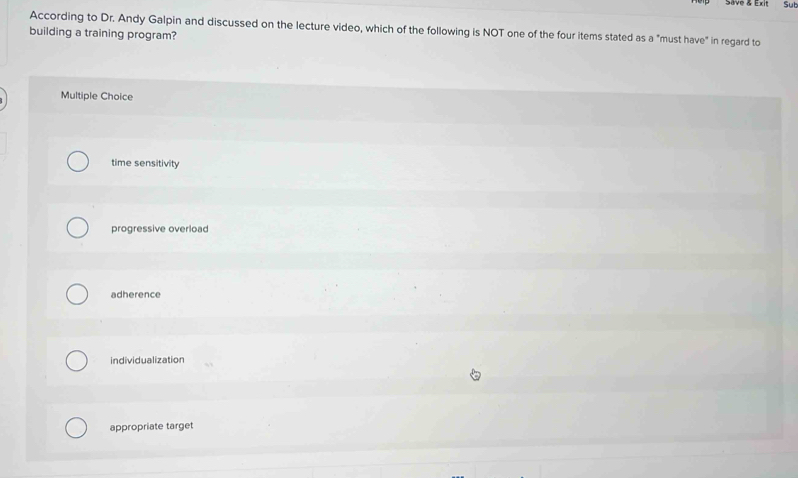 Solved: save & exit Su According to Dr. Andy Galpin and discussed on ...