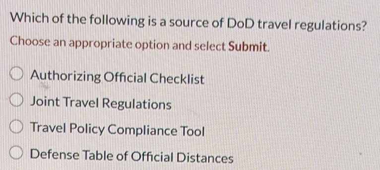 Solved: Which of the following is a source of DoD travel regulations ...