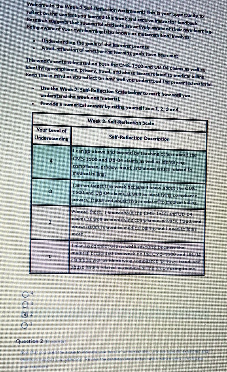 Solved: Welcome to the Week 2 Self-Reflection Assignment! This is your opportunity to reflect on ...