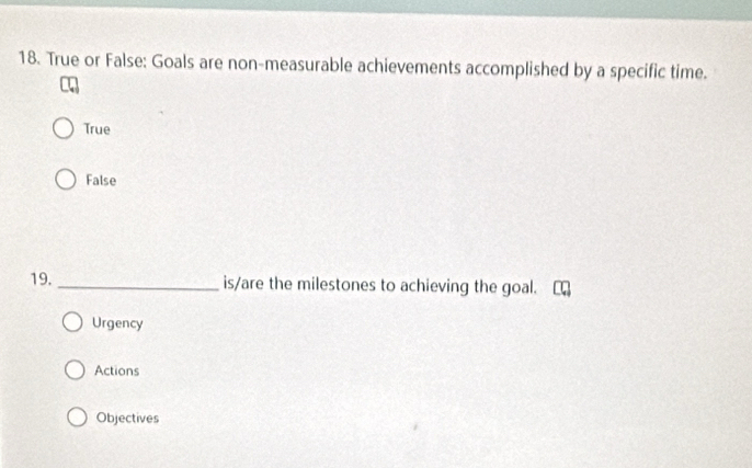 Solved: True or False: Goals are non-measurable achievements ...
