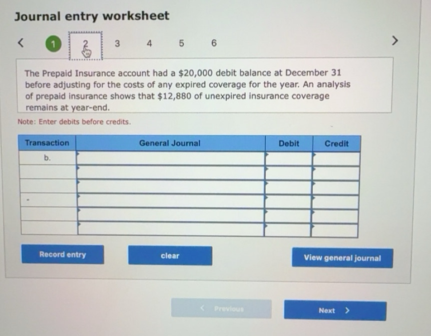 Solved: Journal entry worksheet 1 3 4 5 6 The Prepaid Insurance account ...