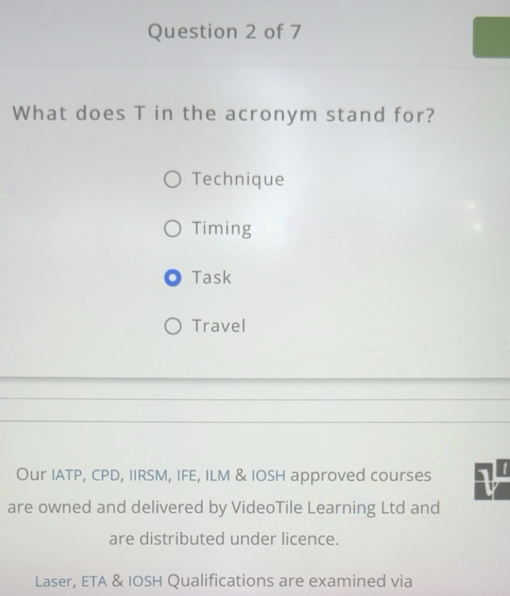 Solved: What does T in the acronym stand for? Technique Timing . Task ...