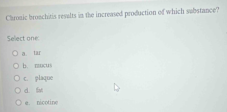 Solved: Chronic bronchitis results in the increased production of which ...