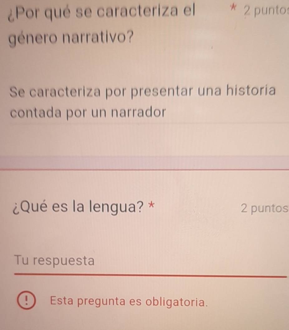 Resuelto:¿Por qué se caracteriza el * 2 puntos género narrativo? Se ...