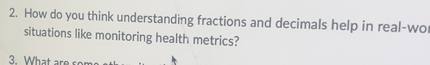 Solved: How do you think understanding fractions and decimals help in ...