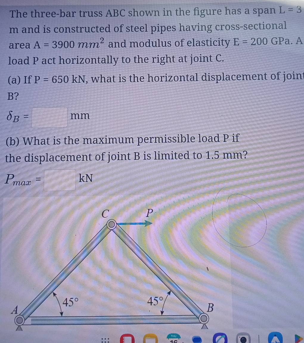 Selesai:The three-bar truss ABC shown in the figure has a span L=3 m ...