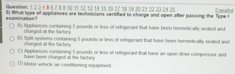 Solved: 1 2 3 4 § 6 7 8 9 10 11 12 13 14 15 16 17 18 19 20 21 22 23 24 25 Español 5) What type ...