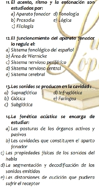 Resuelto:El acento, ritmo y la entonación son estudiados por: a ...