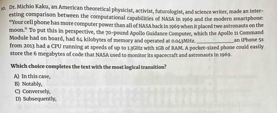 Solved: Dr. Michio Kaku, an American theoretical physicist, activist ...