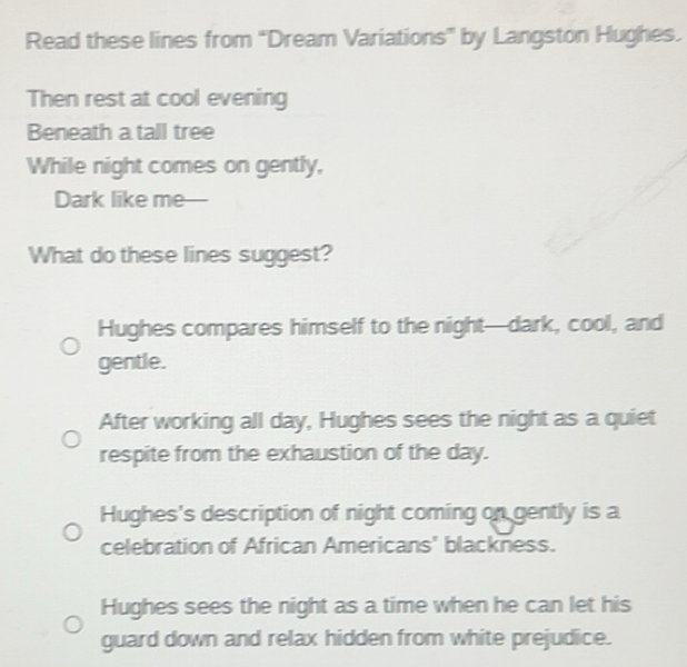 Solved: Read these lines from 'Dream Variations' by Langston Hughes ...