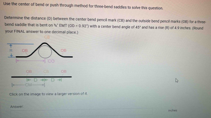 Solved: Use the center of bend or push through method for three-bend ...
